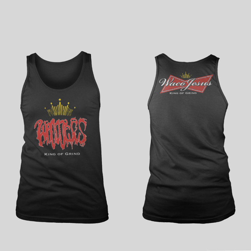 WACO JESUS - King Of Grind (M) Tank